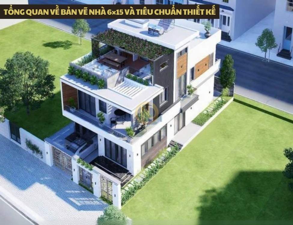 Bản vẽ nhà 6x15 chi tiết mặt bằng – phối cảnh – triển khai